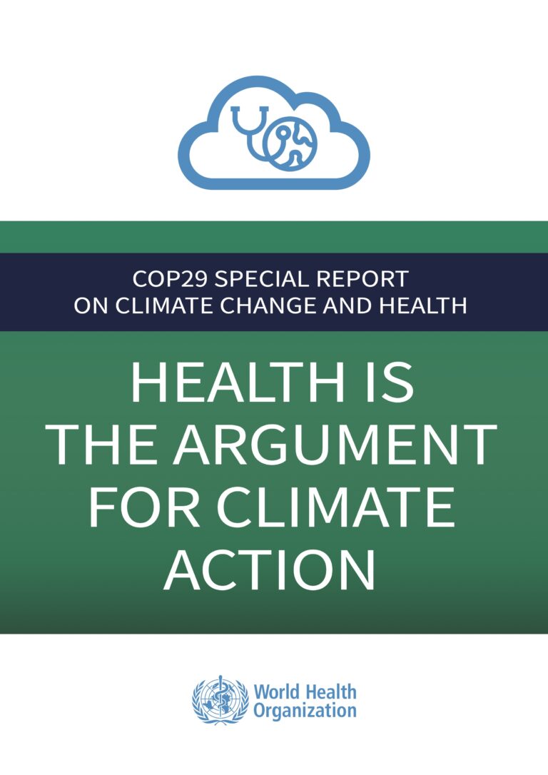 COP29 Special Report on Climate and Health: Health is the argument for ...